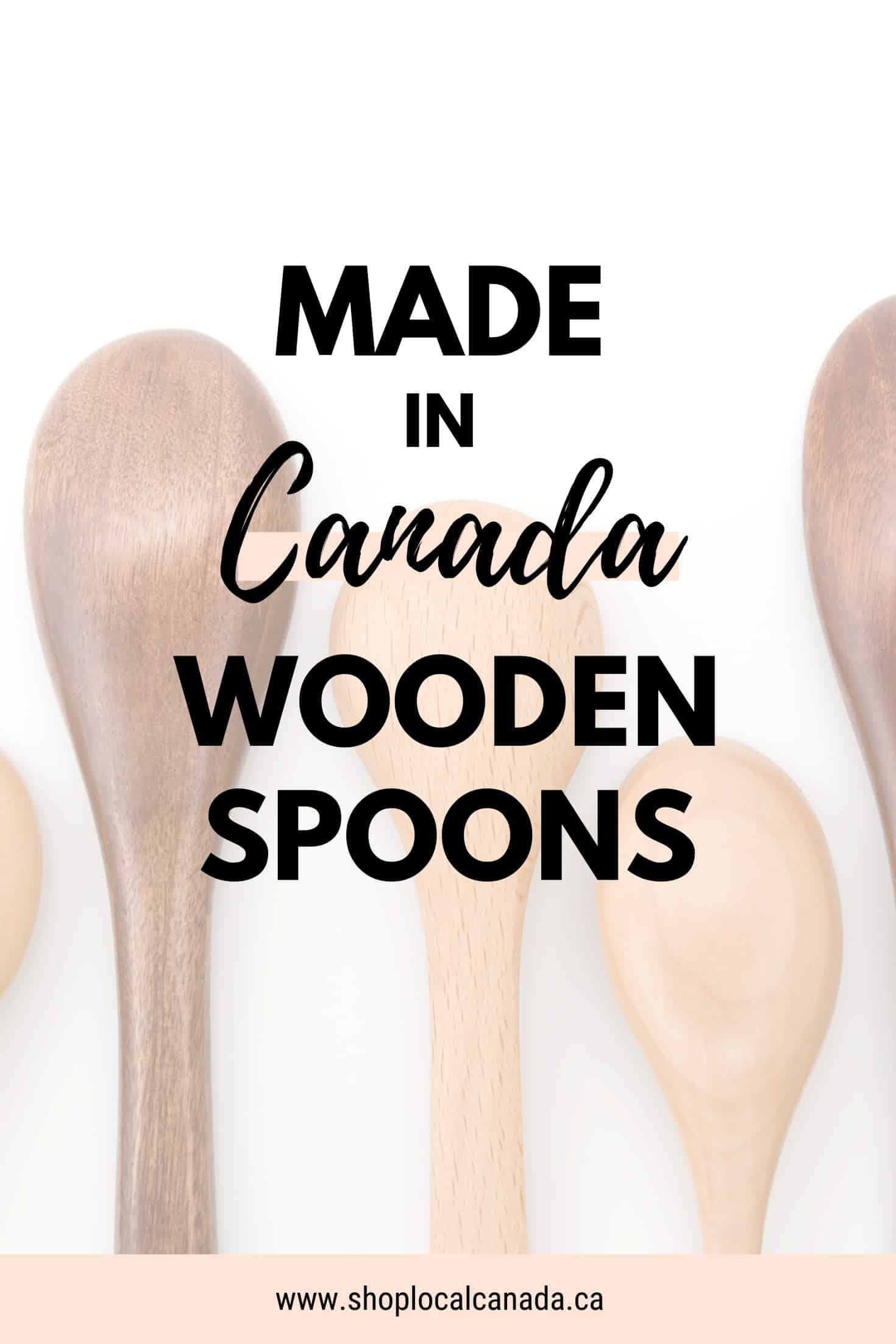Made In Canada Wooden Spoons - Shop Local CANADA