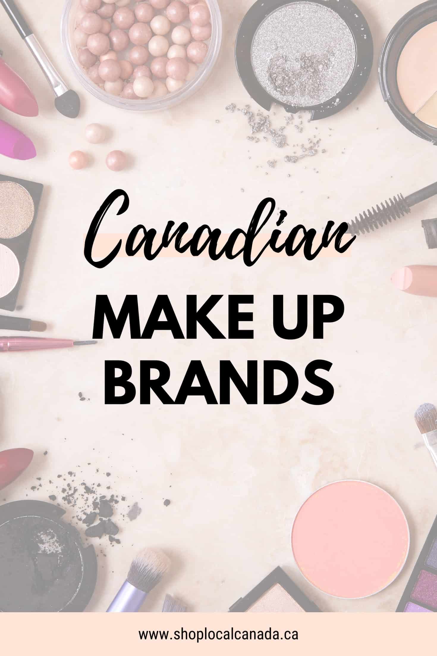Canadian Make Up Brands - Shop Local CANADA