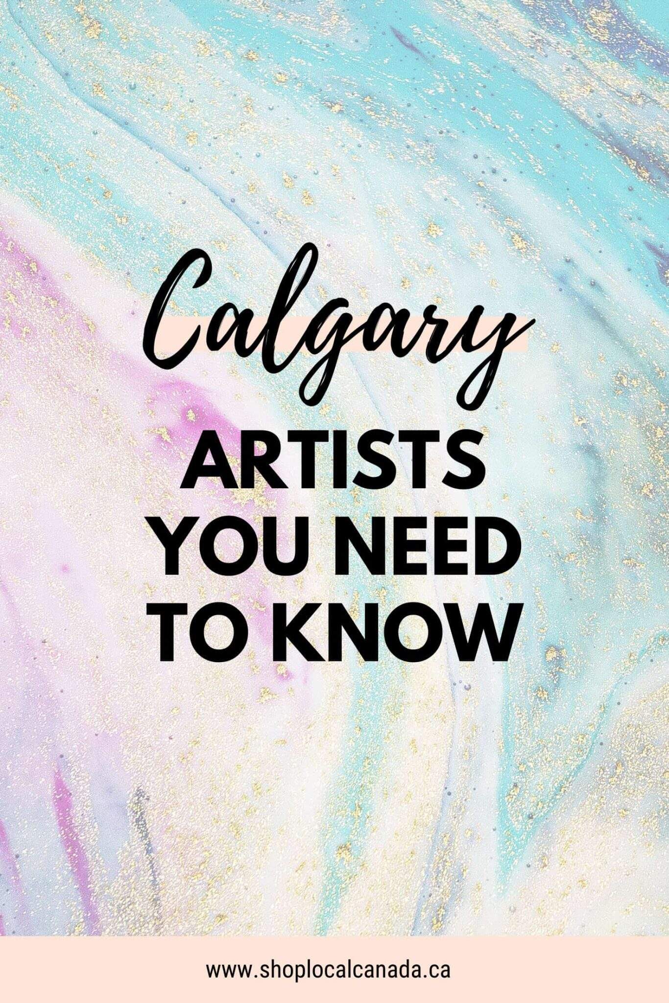 Calgary Artists To Check Out - Shop Local CANADA