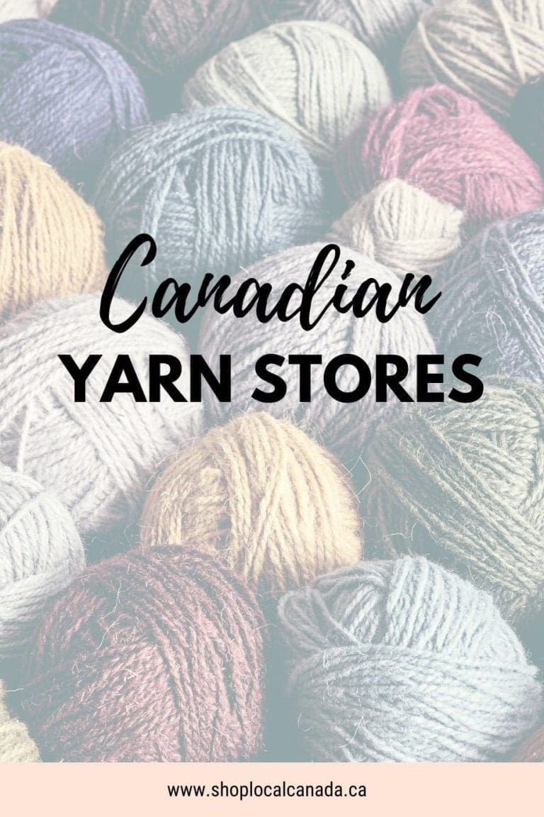 Great Canadian Yarn Stores - Shop Local CANADA