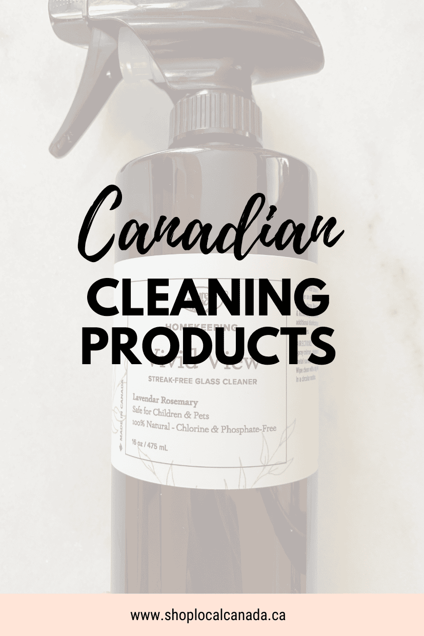 17 Canadian Made Cleaning Products To Try 2025 - Shop Local CANADA