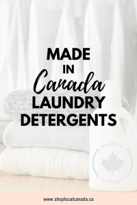 10 Canadian Made Laundry Detergents 2025 - Shop Local CANADA