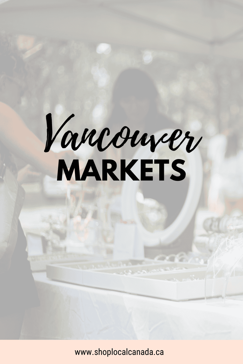 6 Handmade Vancouver Markets To Shop At 2025 - Shop Local CANADA